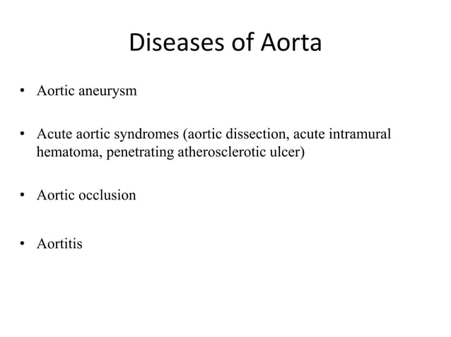 Diseases of aorta | PPTX | Heart and Cardiovascular Diseases | Diseases and Conditions