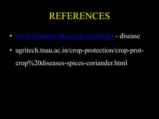 Diseases of coriander | PPTX