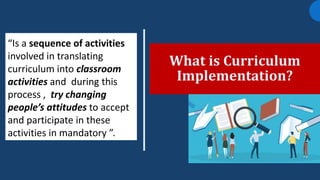 the curriculum development and its implementation .ppsx