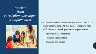 the curriculum development and its implementation .ppsx