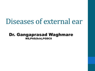 Diseases of external ear | PPT