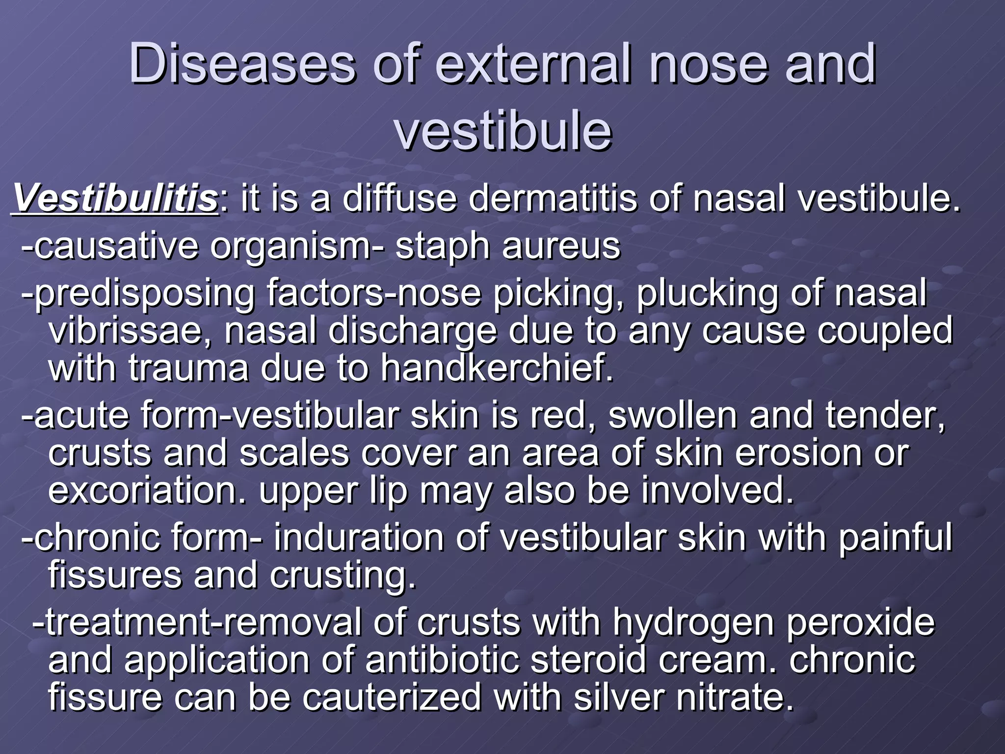 Diseases of external nose and vestibule | PPT