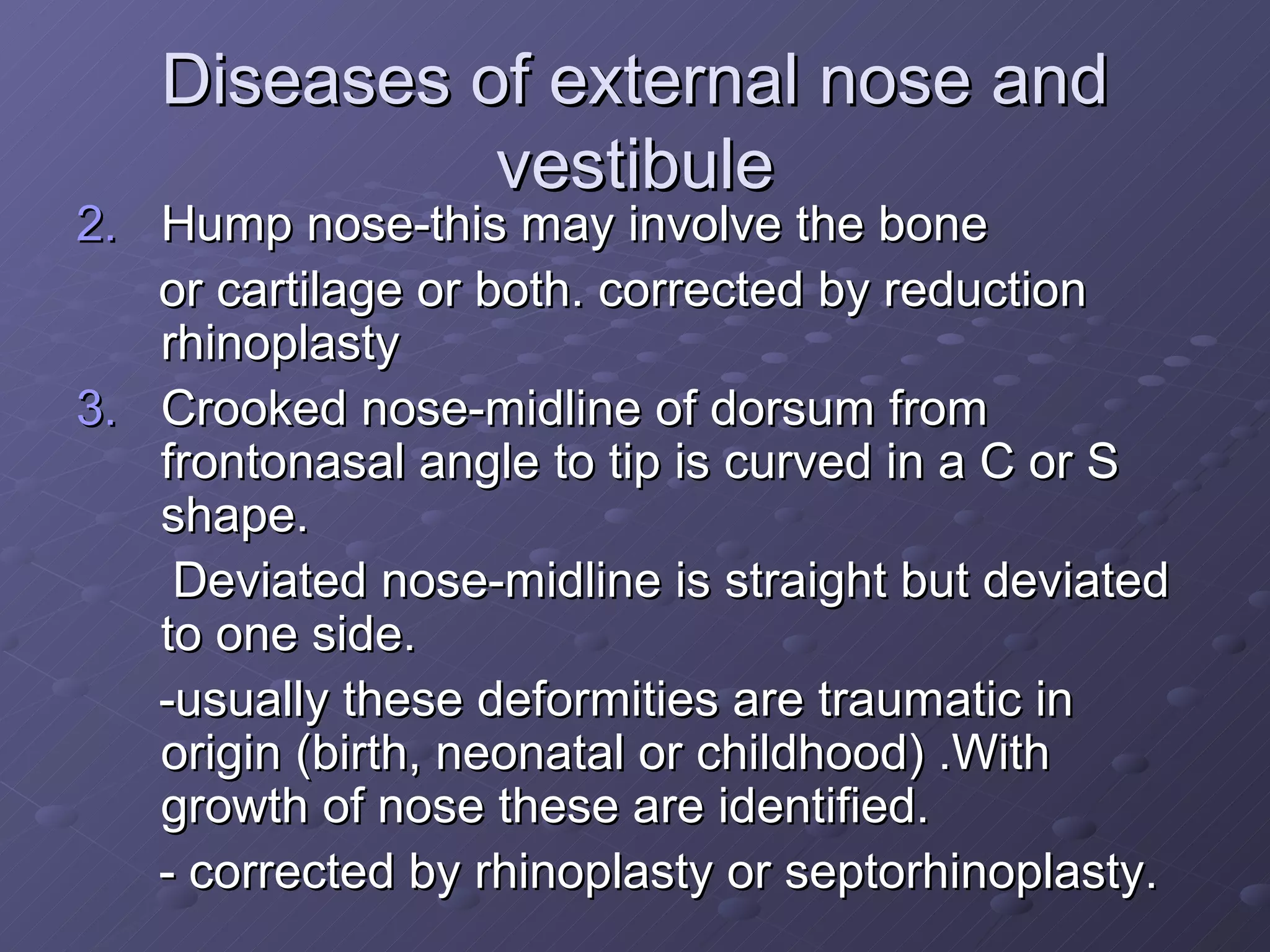 Diseases of external nose and vestibule | PPT