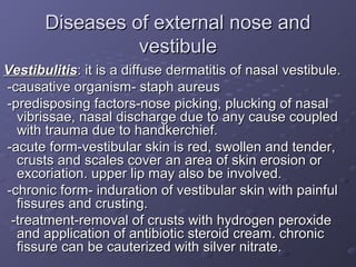Diseases of external nose and vestibule | PPT