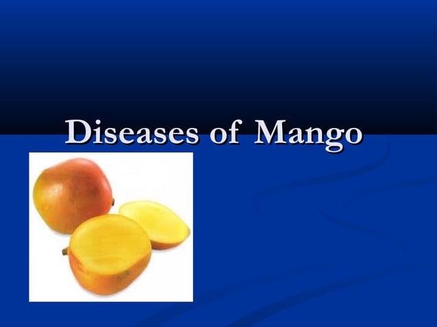 Diseases of mango | PPT