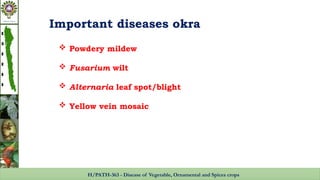 Diseases of okra, cause, etiology, management | PPTX