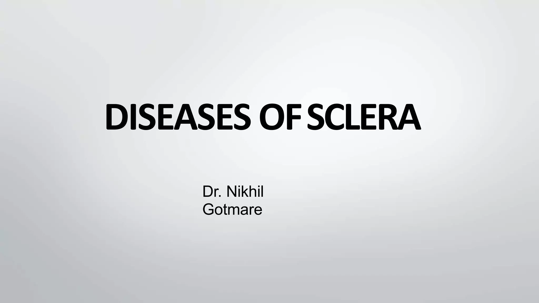 Diseases of sclera | PPTX