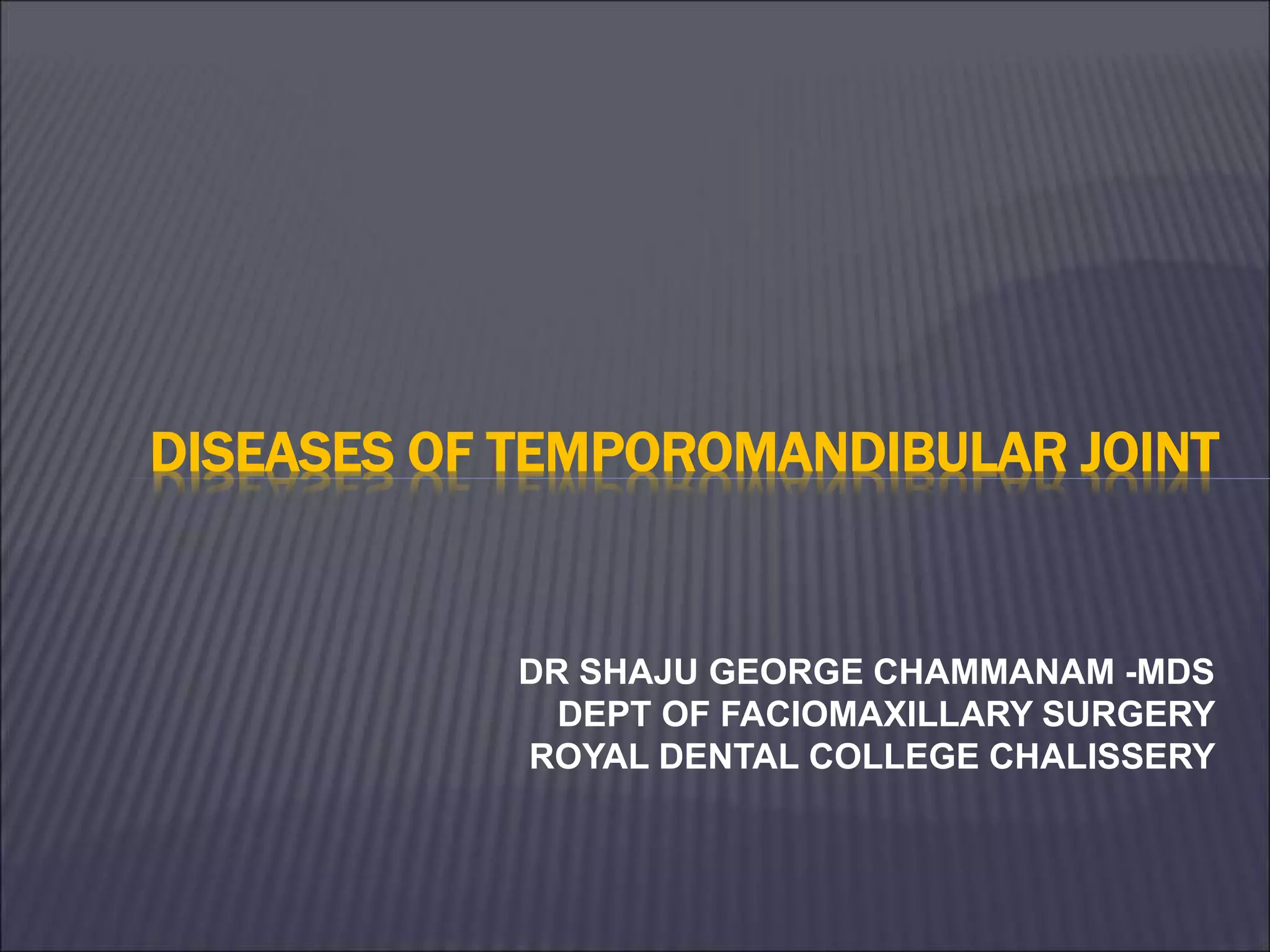 Diseases of temporomandibular joint.ppt