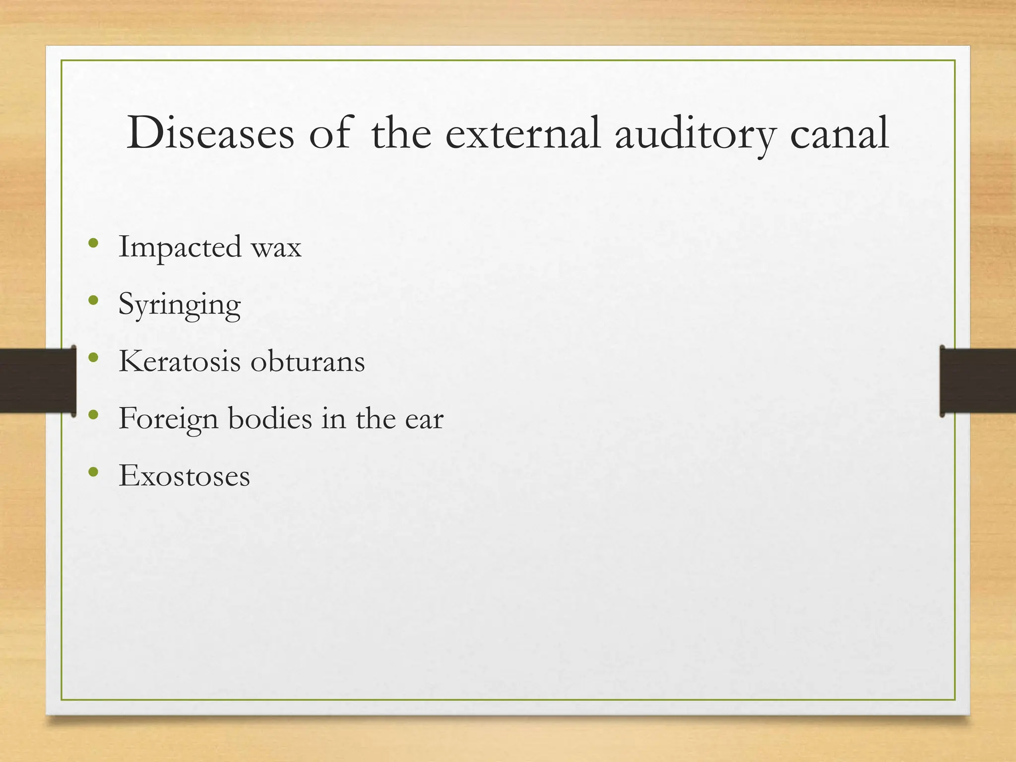 Diseases of the external ear and anatomy of the ear | PPT