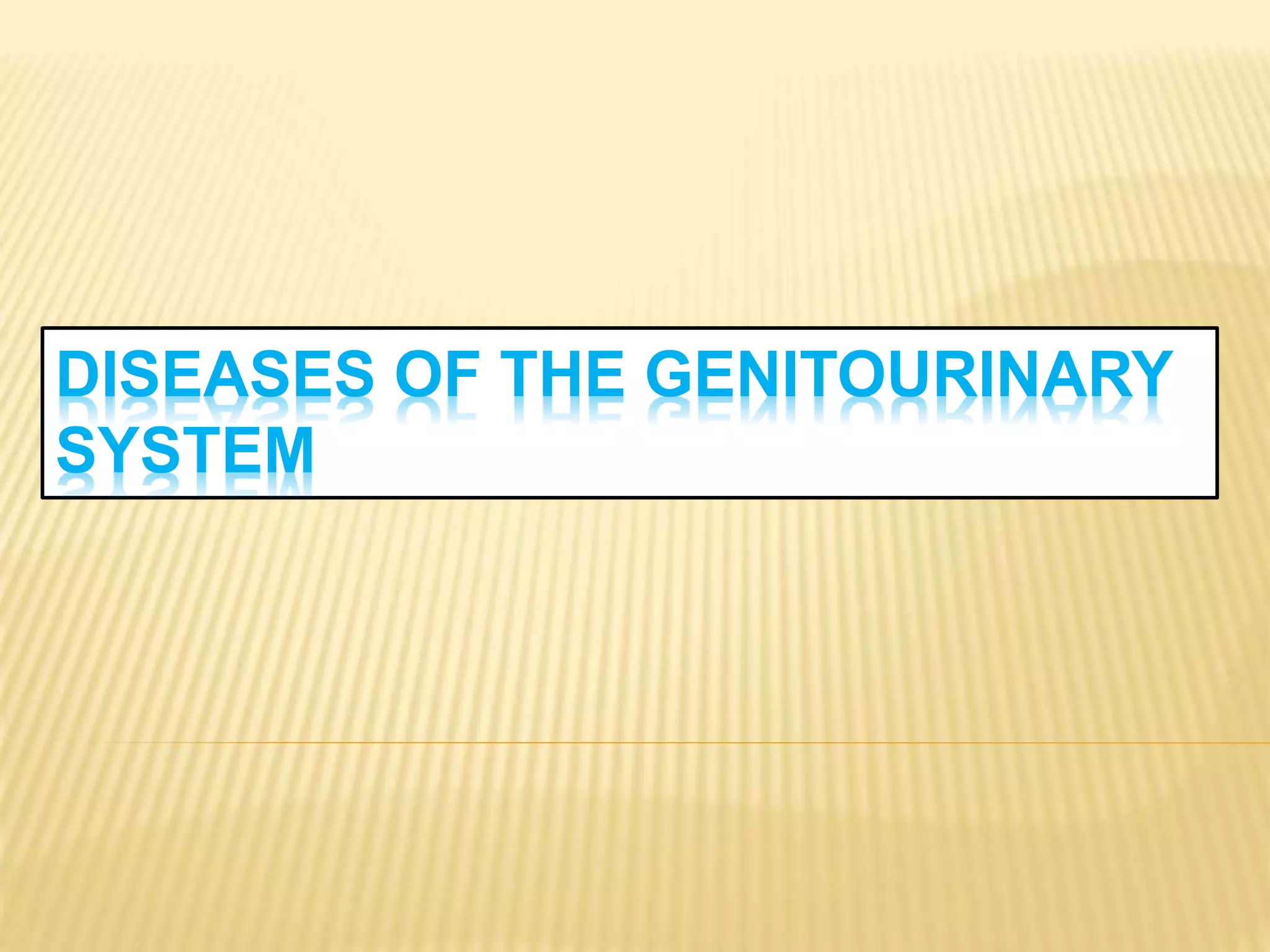 Diseases of the genitourinary system | PPTX