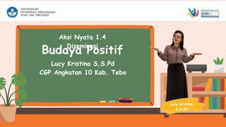 Diseminasi Budaya Positif Lucy Kristina S.pptx