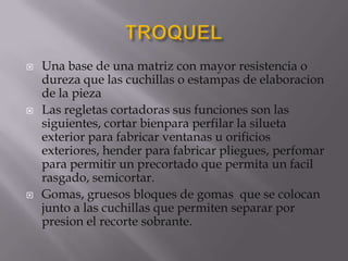 Diseno y construccion de un troquel para embutido | PPTX