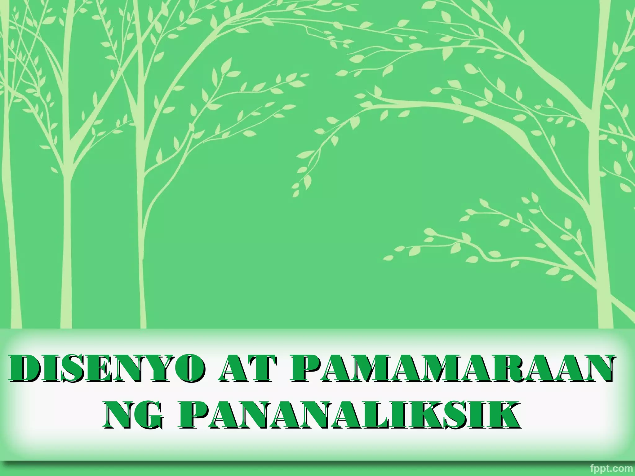 Disenyo At Pamamaraan Ng Pananaliksik Ppt
