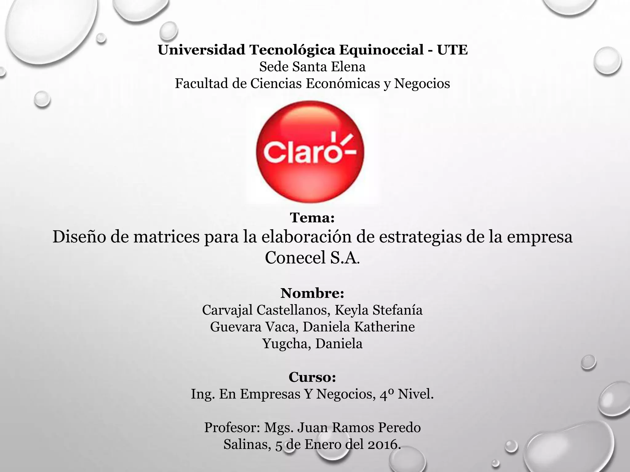 Diseño de matrices para elaboracion de estrategias CONECEL ECUADOR | PPTX
