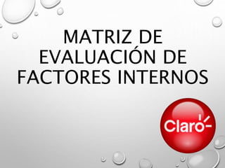 Diseño de matrices para elaboracion de estrategias CONECEL ECUADOR | PPTX