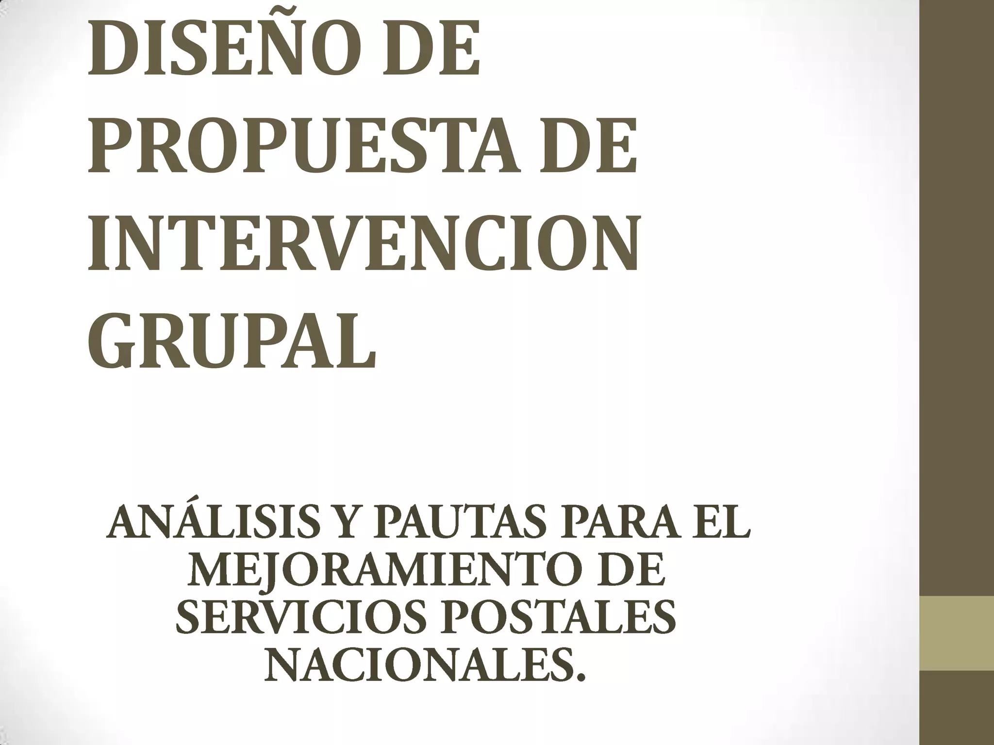 Diseño de propuesta de intervencion grupal | PPTX