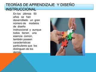 Diseño instruccional Teorías y Modelos | PPTX