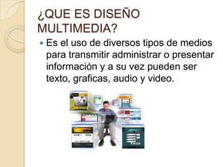 DISEÑO MULTIMEDIA | PPTX