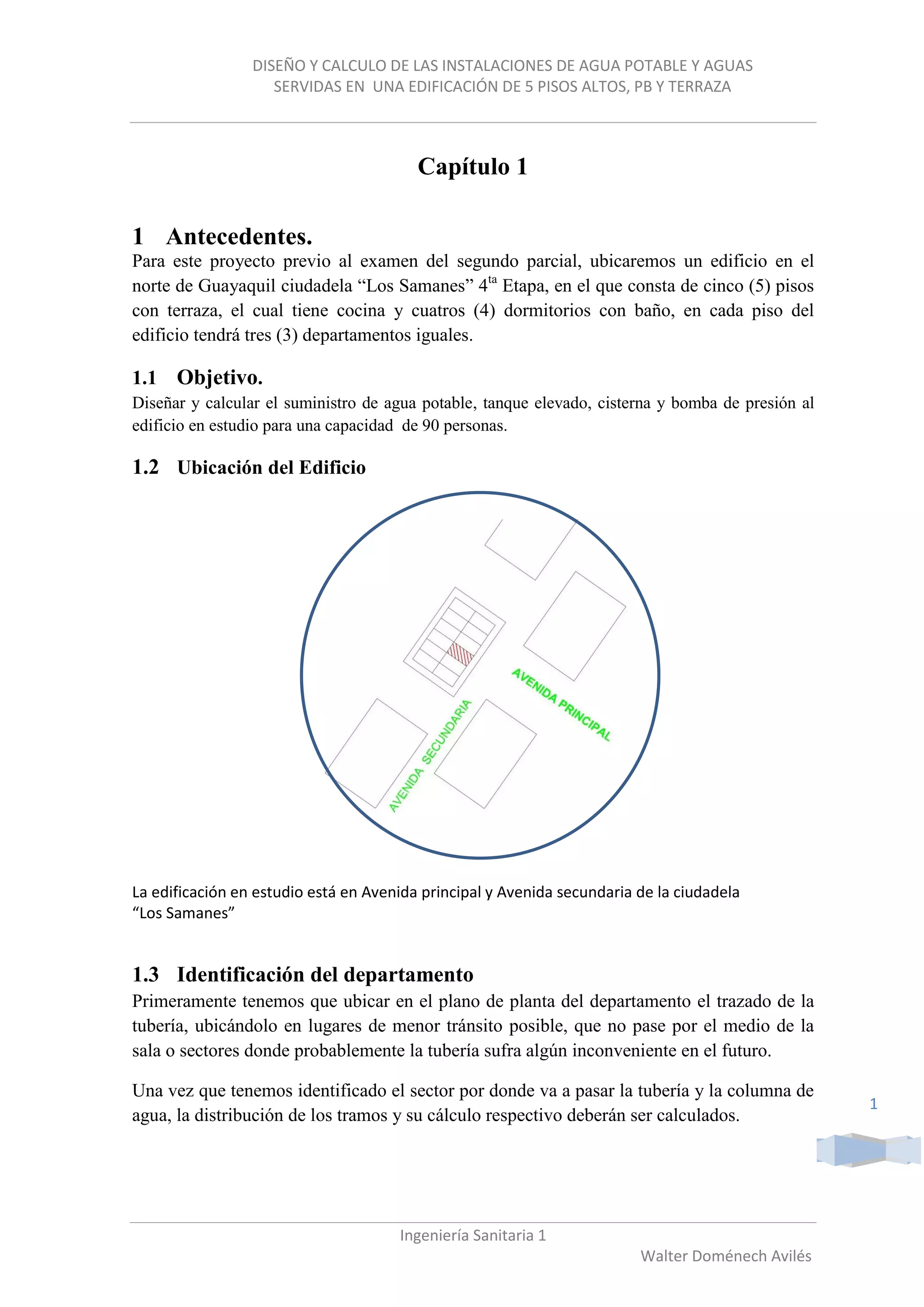 Diseño y calculo de las instalaciones de agua potable y agua servidas ...