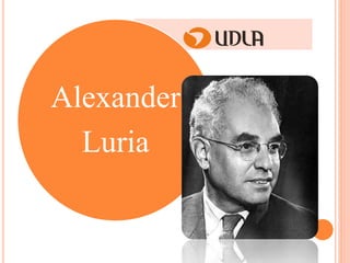 Disertacion alexander luria | PPTX