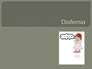 Disfemia | PPTX