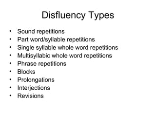 Disfluency types | PPT | Brain and Nervous System Disorders | Diseases ...