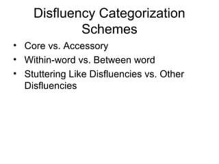 Disfluency types | PPT | Brain and Nervous System Disorders | Diseases ...