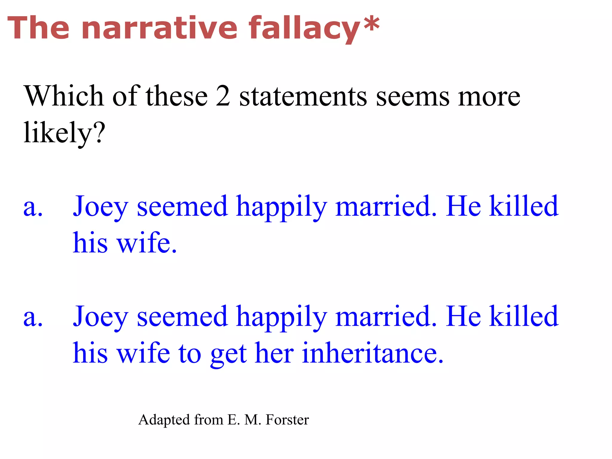 Language as a disguise for information 4. narrative fallacy | PPTX