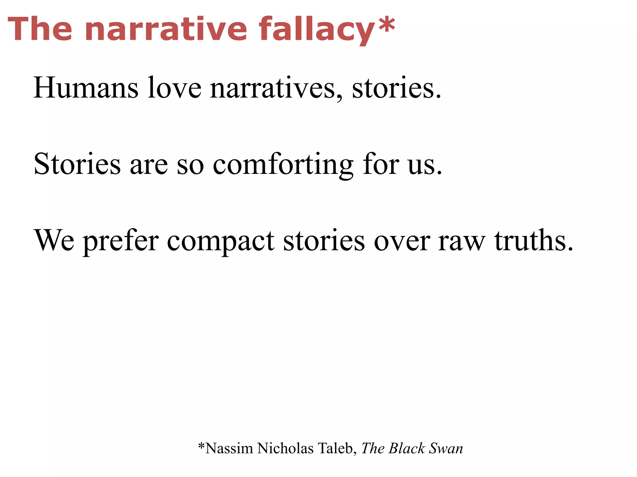 Language as a disguise for information 4. narrative fallacy | PPTX