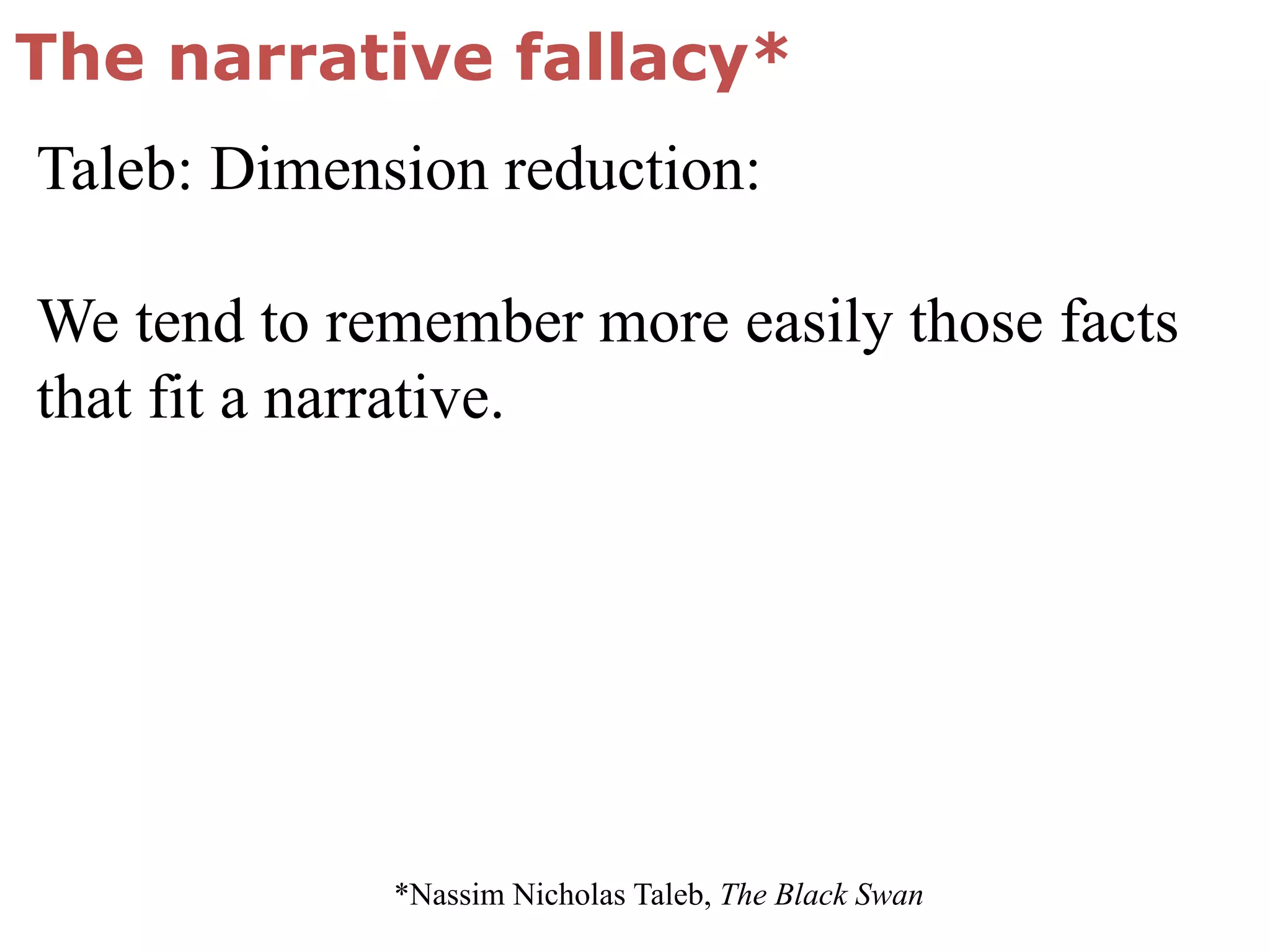Language as a disguise for information 4. narrative fallacy | PPTX