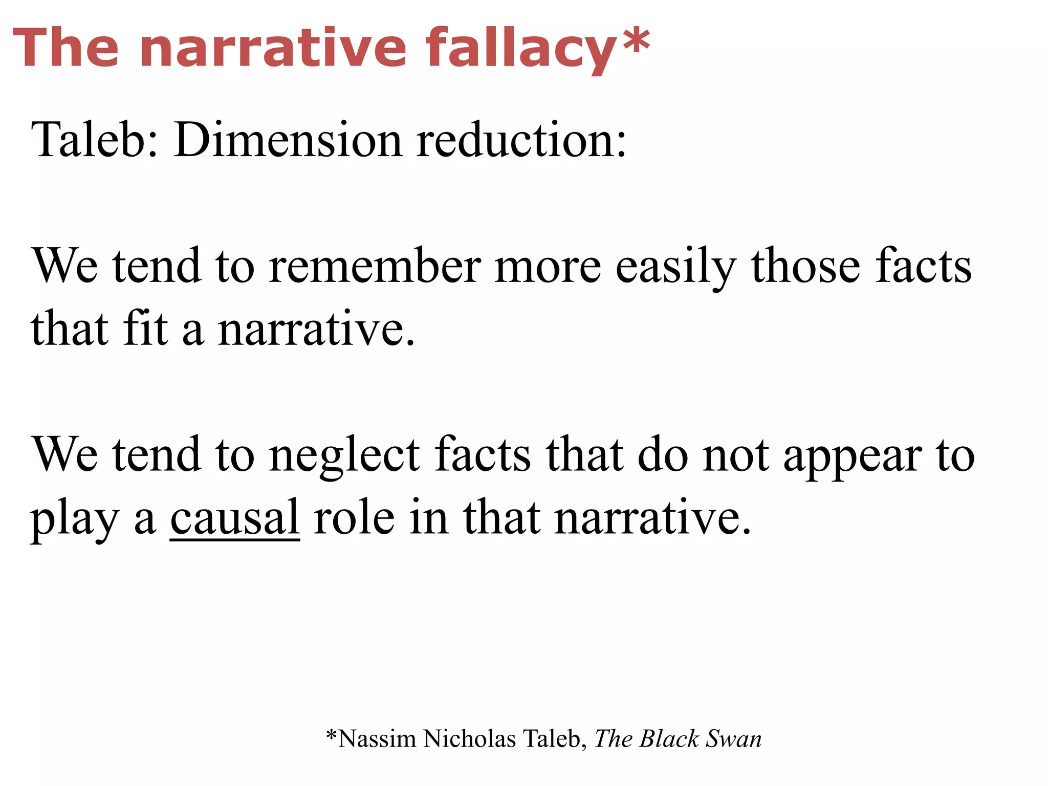Language as a disguise for information 4. narrative fallacy | PPTX