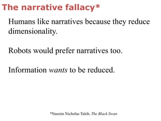 Language as a disguise for information 4. narrative fallacy | PPTX