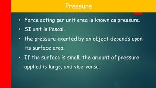 presentation on pressure and force and its usage | PPTX | Physics | Science
