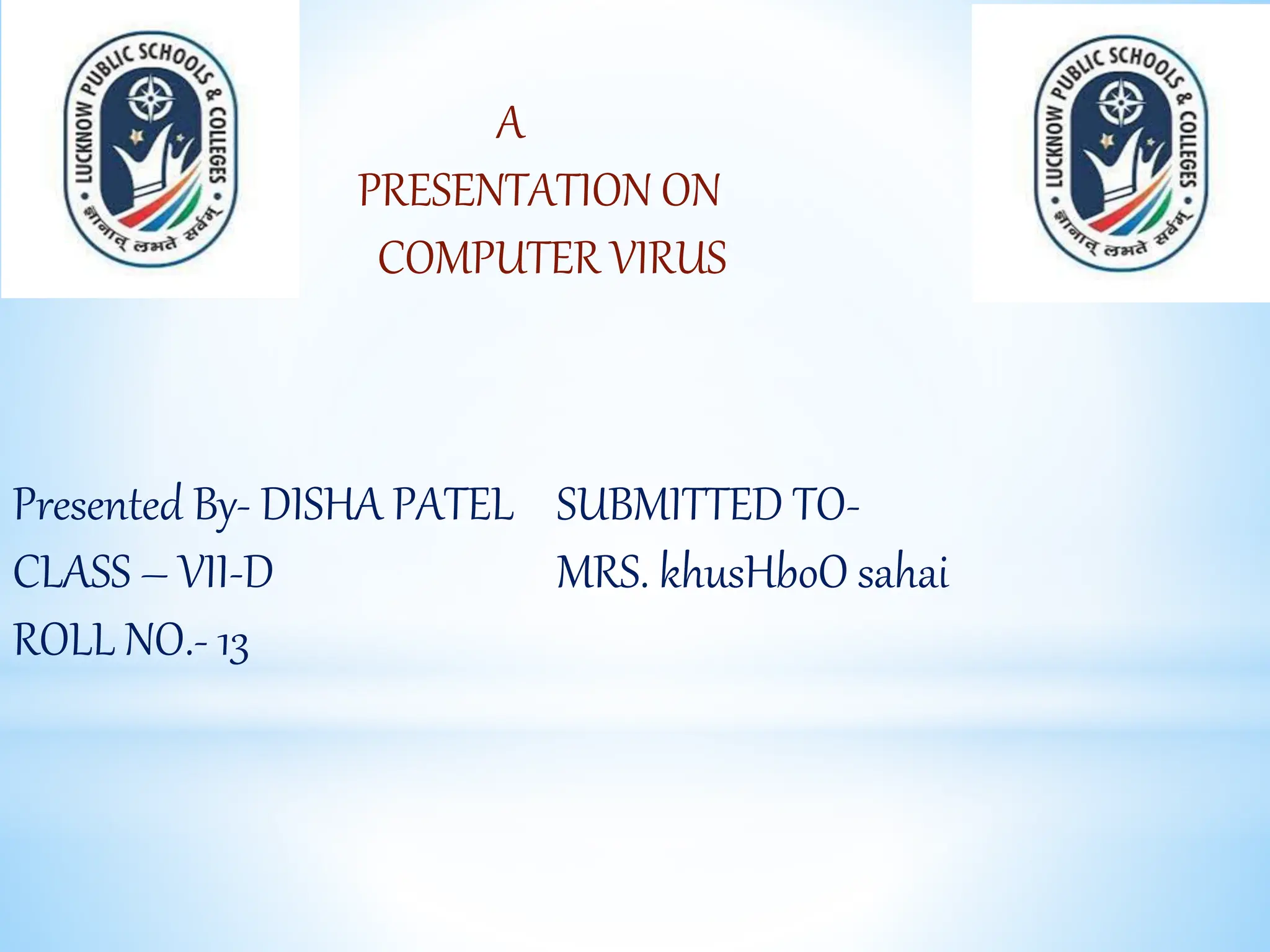 DISHA PATEL COMPUTER VIRUS PPT.pptx | Operating Systems | Computer Software and Applications