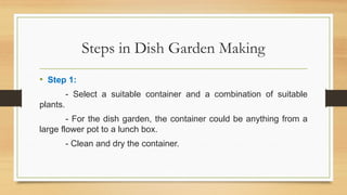 DISH GARDENING AGRIC 2 ORNAMENTAL HORTICULTURE | PPTX