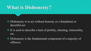 Dishonesty , Prepared by FASIH ULLAH | PPT