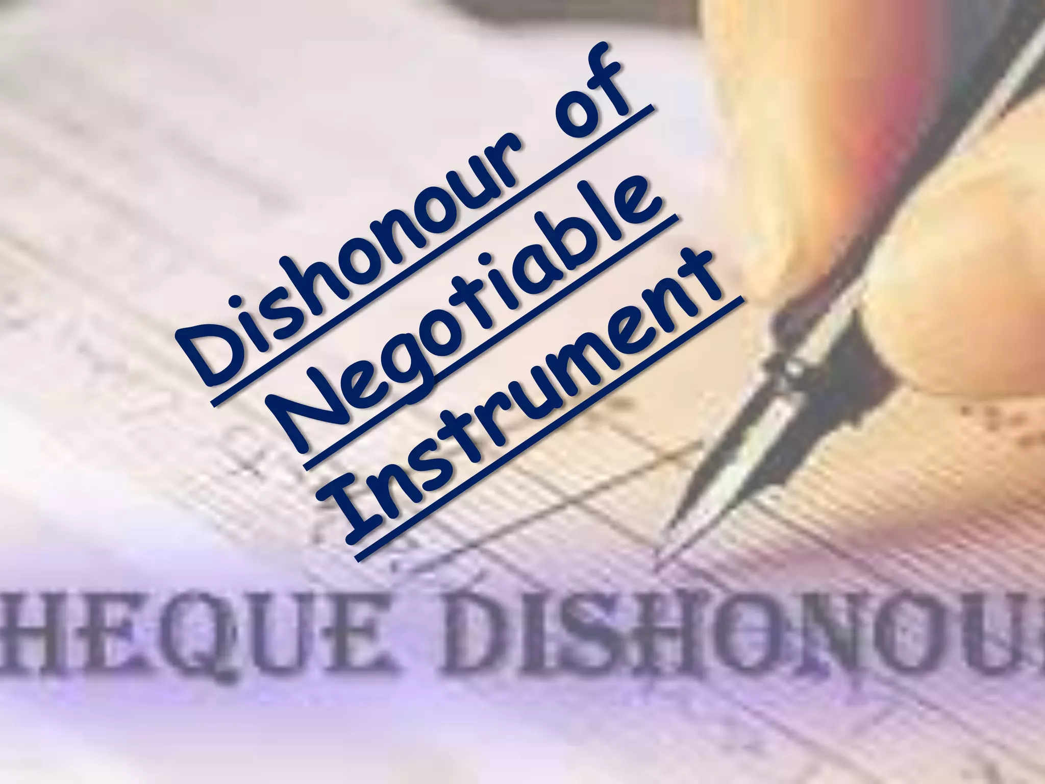 Dishonour of a negotiable instrument | PPTX | Law