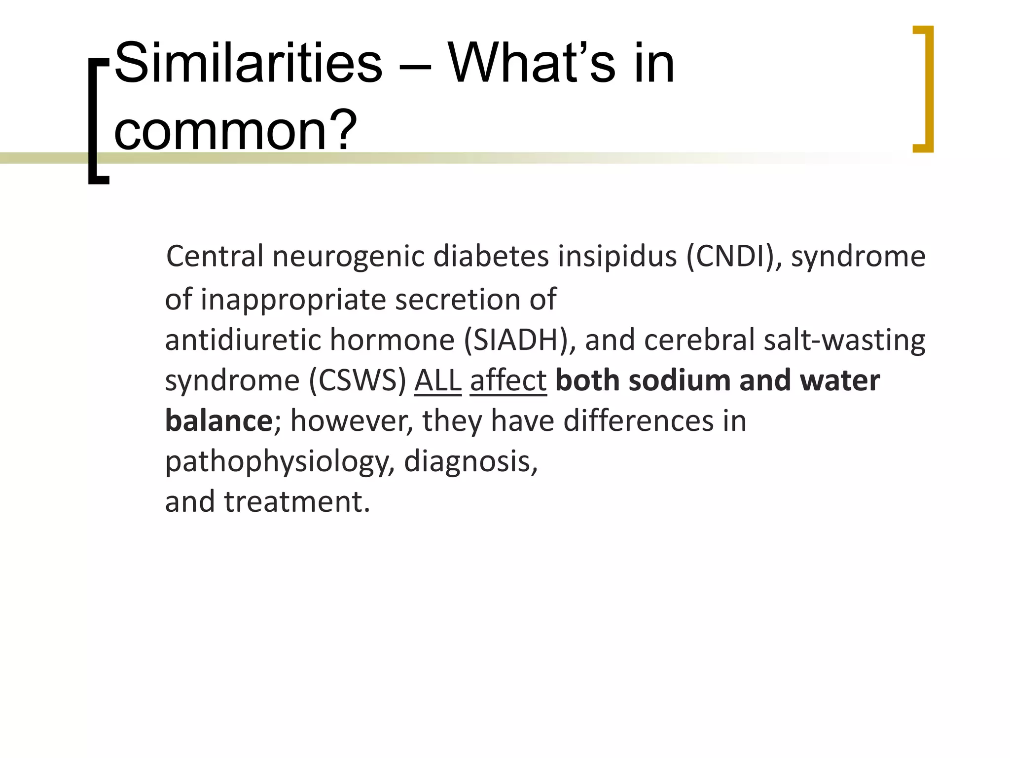 Di, siadh and cerebral salt wasting syndrome | PPT