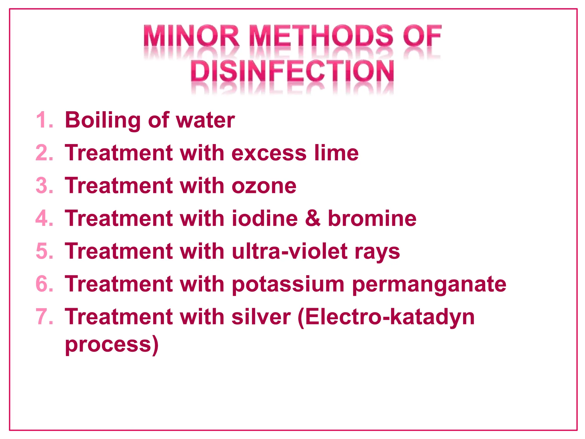 THE METHODS OF DISINFECTION AND THE TYPES OF CHLORINATION | PPTX