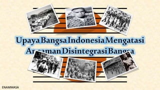 Disintegrasi Bangsa Kelas 12.pptx