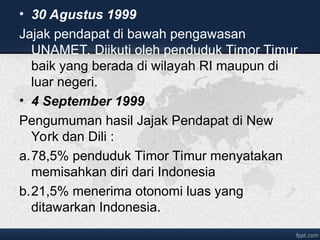 Disintegrasi Timor Timur dari Indonesia.pptx