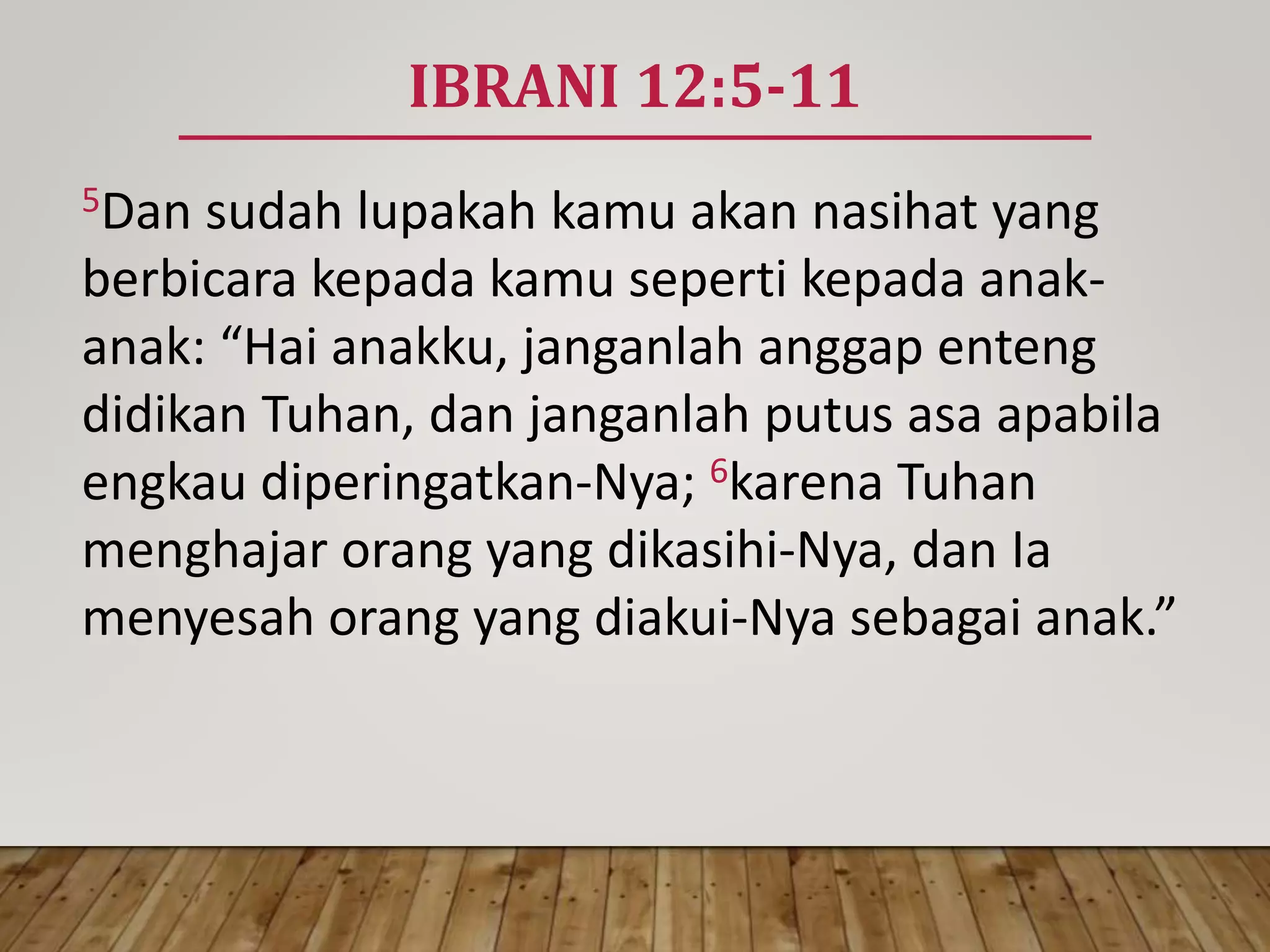 Disiplin Tuhan (Ibrani 12:5-11) | PPTX