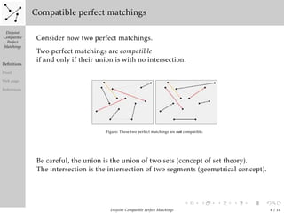 Disjoint Compatible Perfect Matchings | PPT