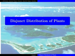 Disjunct Distribution of Plants | PPT