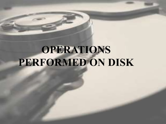 Disk Management | PPTX | Operating Systems | Computer Software and Applications