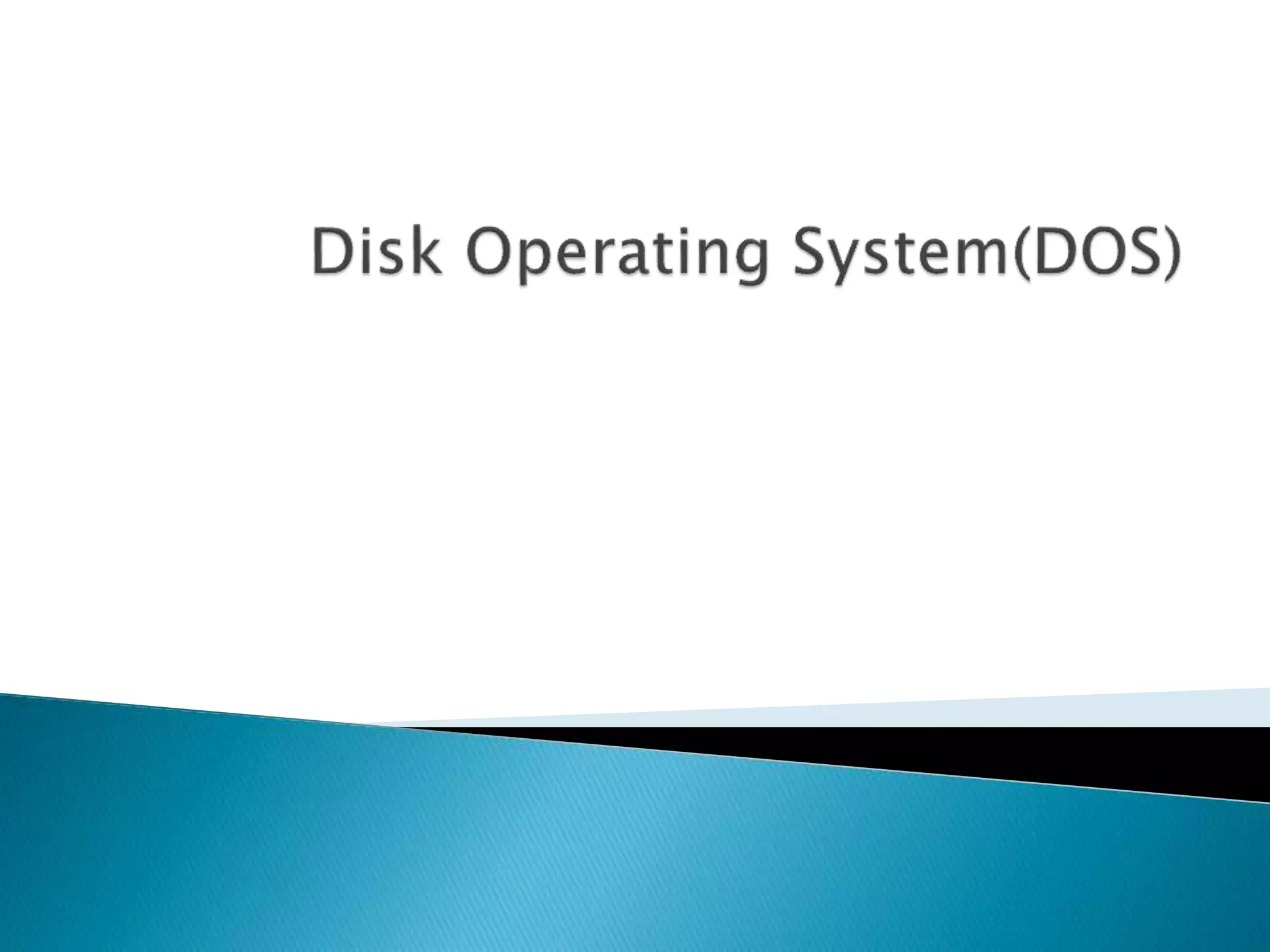 disk-operating-system.ppt | Operating Systems | Computer Software and Applications