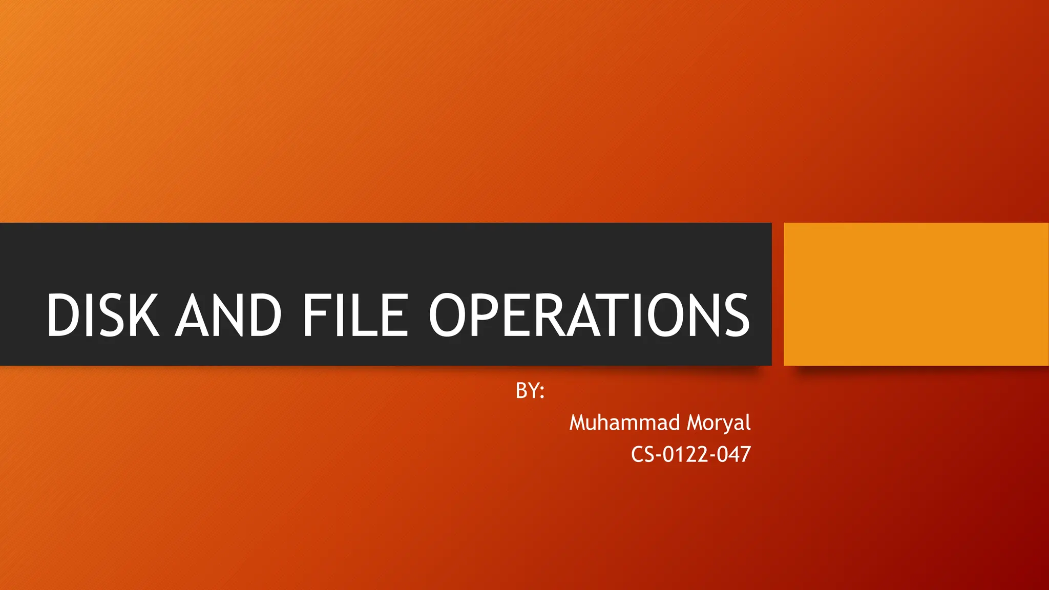 DISK OPERATION AND FILE OPERATIONS EXAMPLE | PPTX | Data Storage and ...