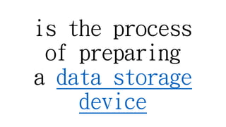 Disk formatting | PPTX