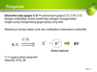 Diskoneksi Satu Gugus C-X 2021 pengantar kimia sintesis S1 Farmasi ...