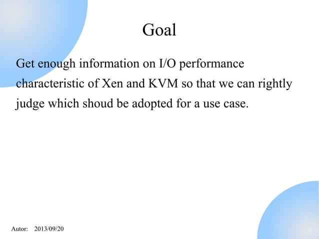 Disk Performance Comparison Xen v.s. KVM | PPT
